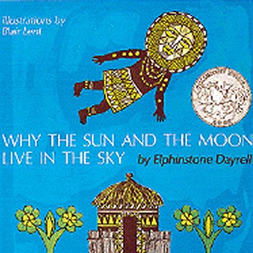 Why the Sun and the Moon Live in the Sky: Amazon.co.uk: Dayrell ...