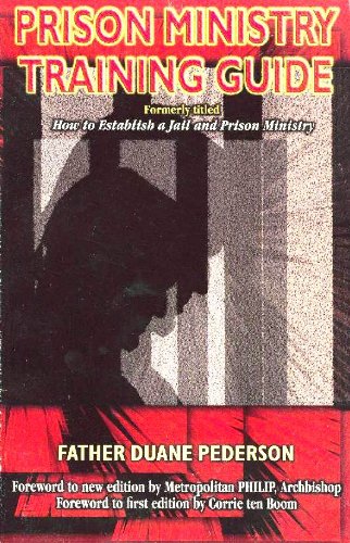 Prison ministry training guide: Formerly titled How to establish a jail ...