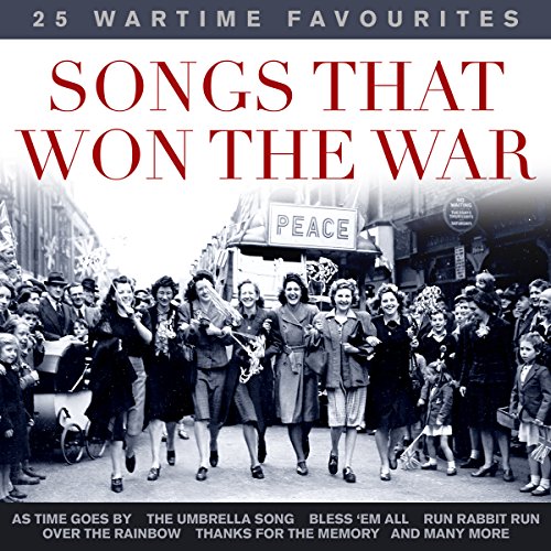 Songs That Won The War - 25 Wartime Favourites by Various artists on ...