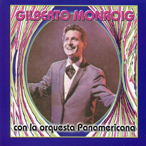 Amazon.com: Con la Orquesta Panamericana : Gilberto Monroig: Digital Music