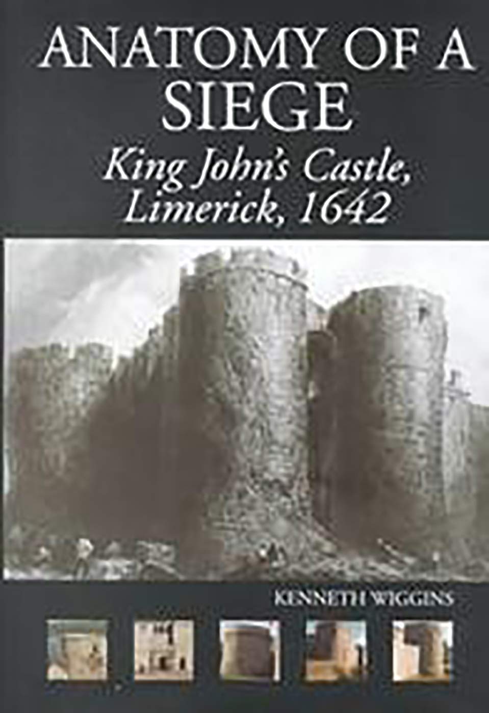 Amazon.com: The Anatomy of a Siege: King John's Castle, Limerick, 1642: ...