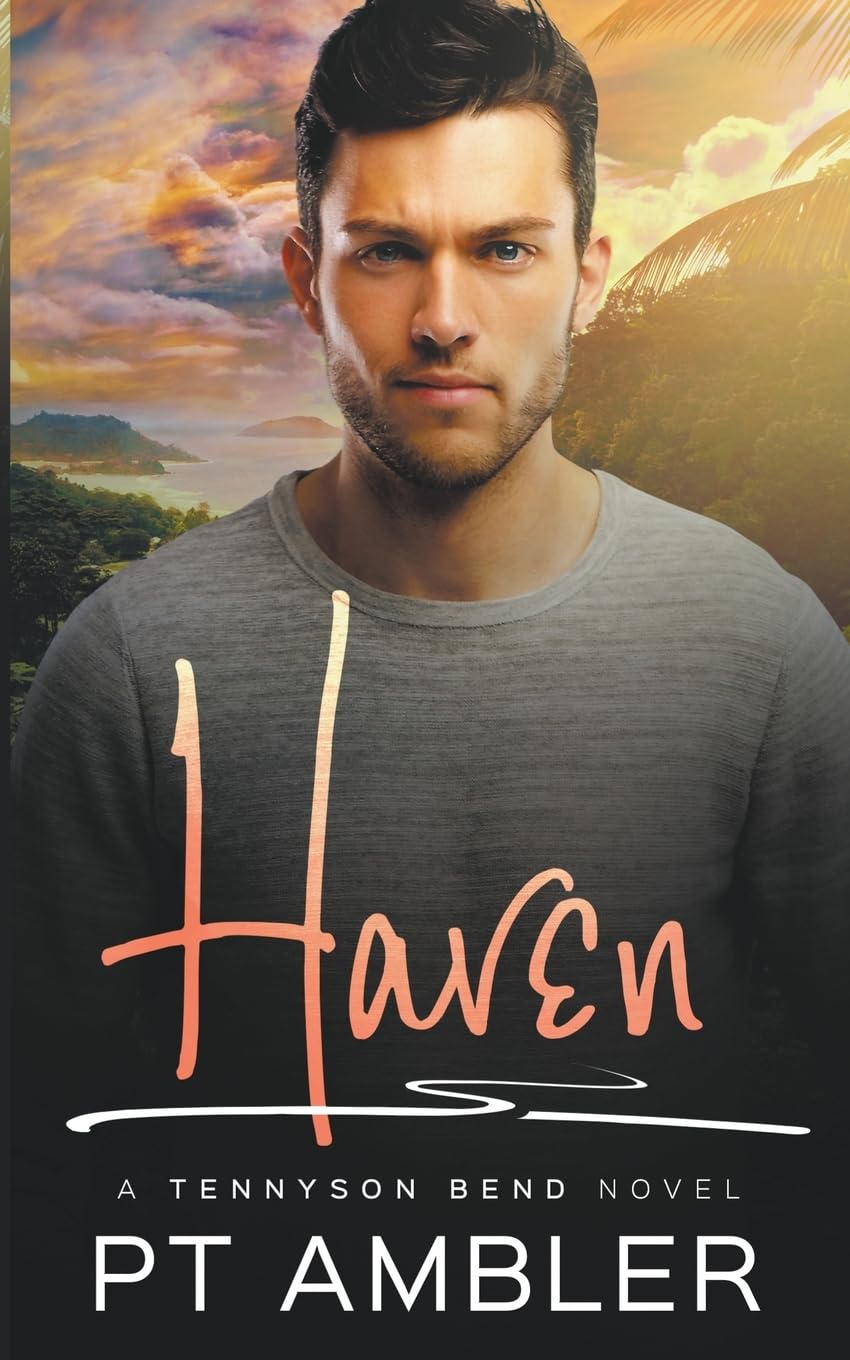 Haven: (MM Romance) Tennyson Bend Book 1 : Ambler, PT: Amazon.de: Bücher