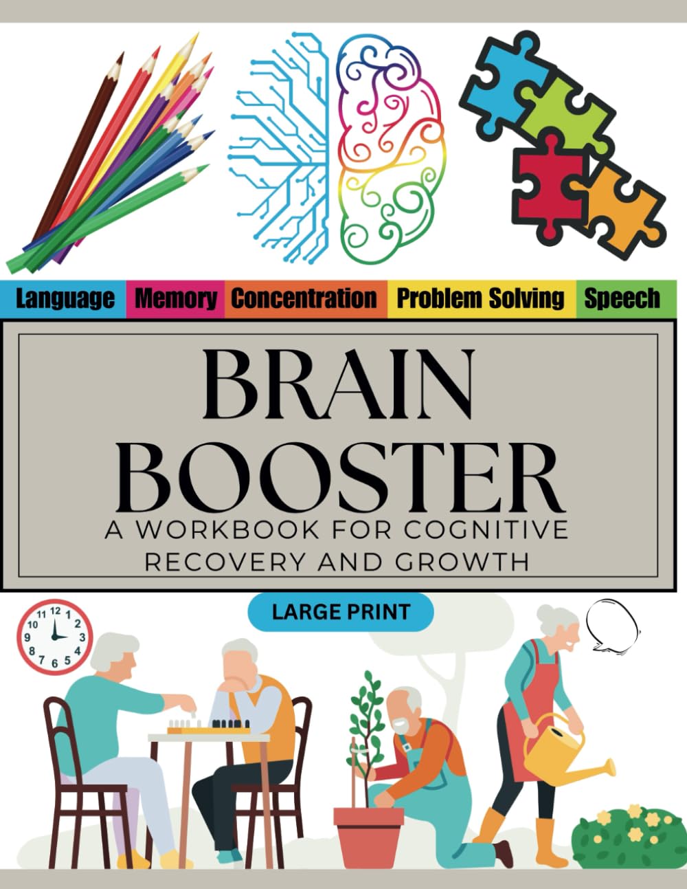 Brain Booster: A Workbook for Cognitive Recovery and Growth: For ...
