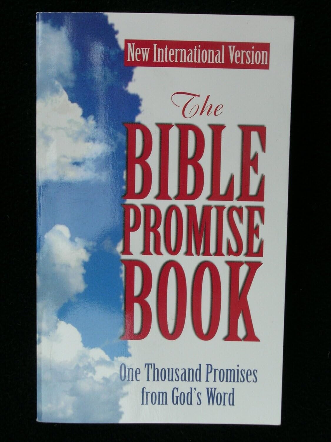 The Bible Promise Book: One Thousand Promises from God's Word (New ...