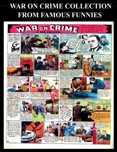 War on Crime Collection From Famous Funnies: War on Crime Comic Strips ...