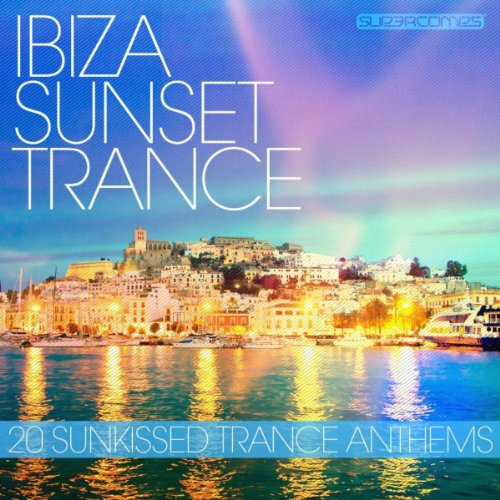 Amazon.com: Ibiza Sunset Trance 2012 : VARIOUS ARTISTS: Digital Music