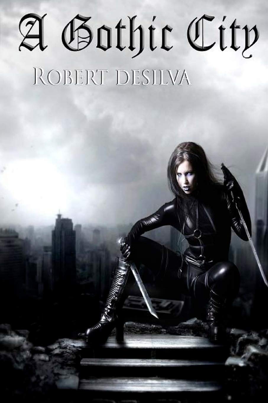 A Gothic City (The Dark Season): Desilva, Robert: 9781495405617: Amazon ...