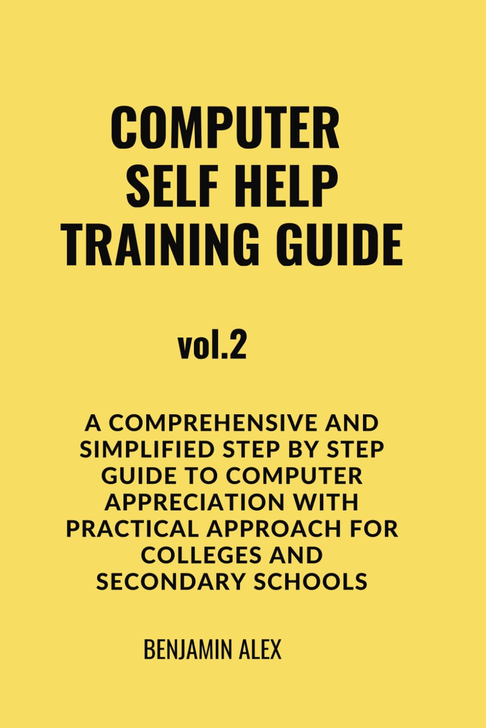 Buy COMPUTER SELF HELP TRAINING GUIDE Vol.2: A comprehensive and ...