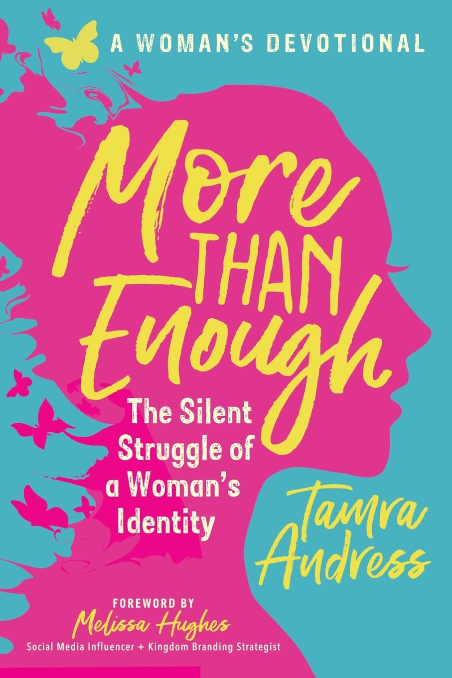 More Than Enough: The Silent Struggle of a Woman's Identity: Andress ...