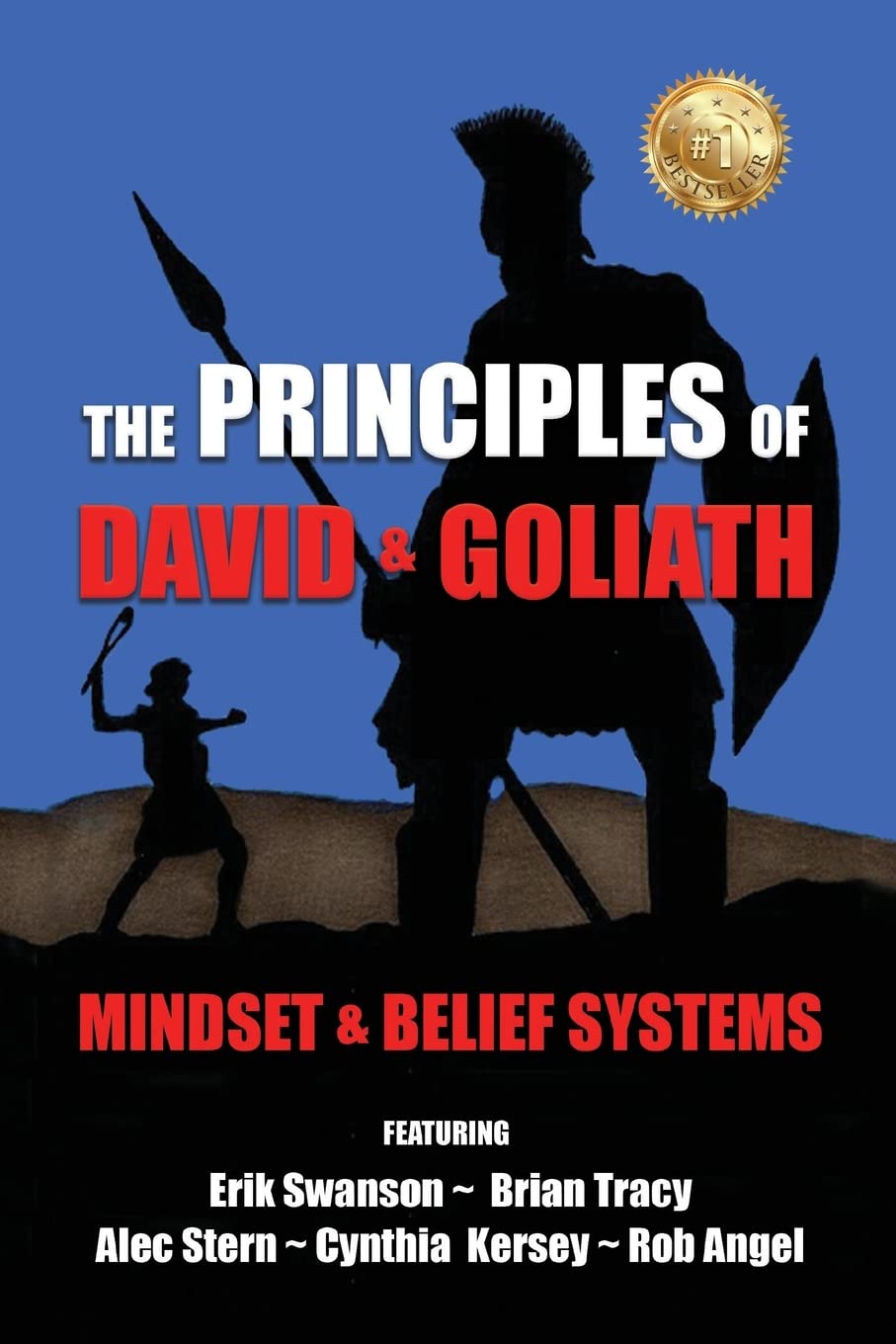 The Principles of David and Goliath Volume 1: Mindset & Belief Systems ...