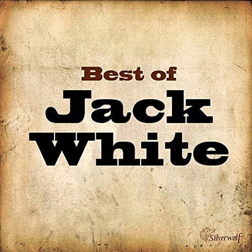 Play Best of Jack White by Jack White on Amazon Music Unlimited