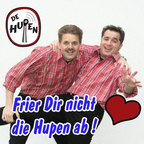 Amazon MusicでDe HupenのFrier dir nicht die Hupen ab!を再生する