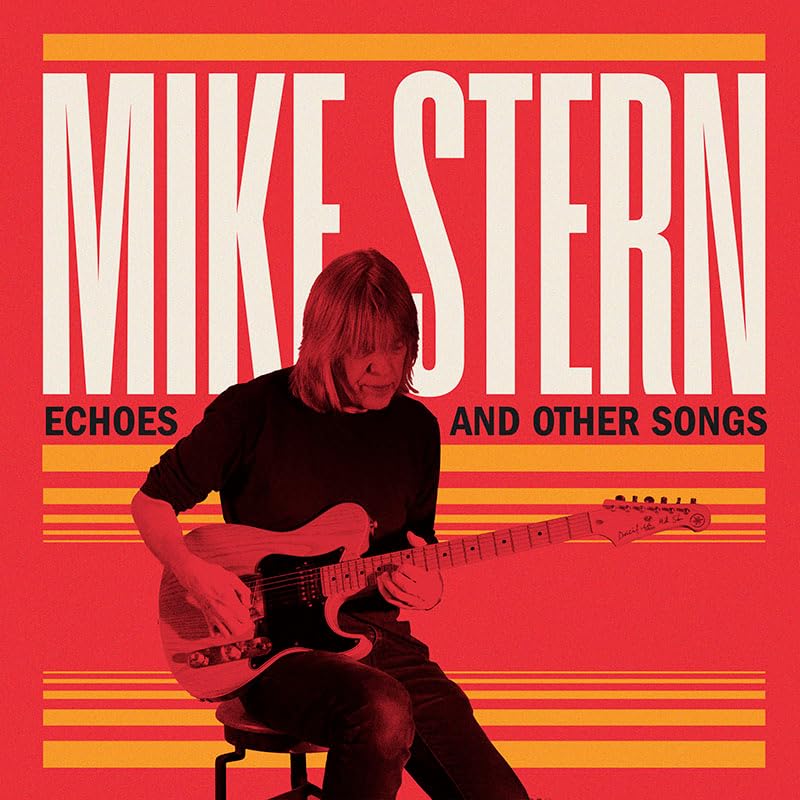 Amazon | エコーズ・アンド・アザー・ソングス / マイク・スターン (Echoes and Other Songs / Mike ...