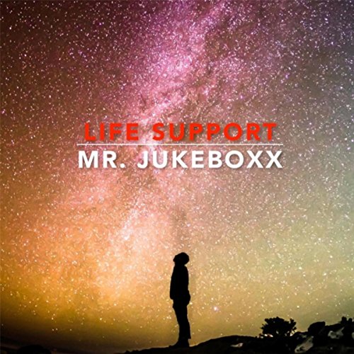 Play Life Support by Mr. Jukeboxx on Amazon Music