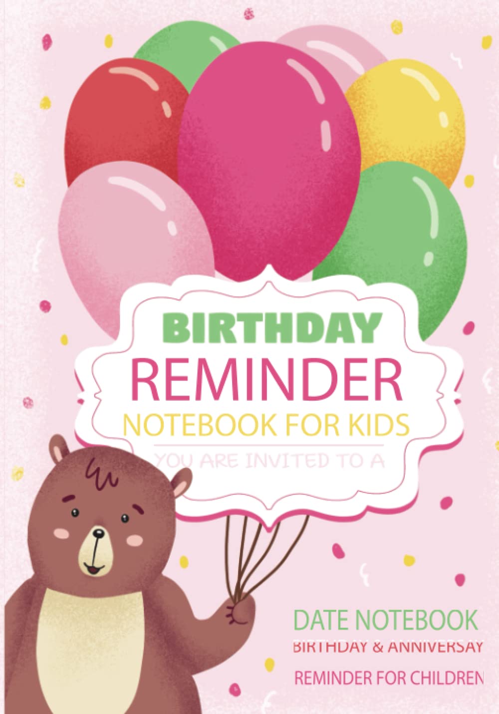 Birthday Reminder For Kids: Reminder Birthday Invitations & Anniversary ...