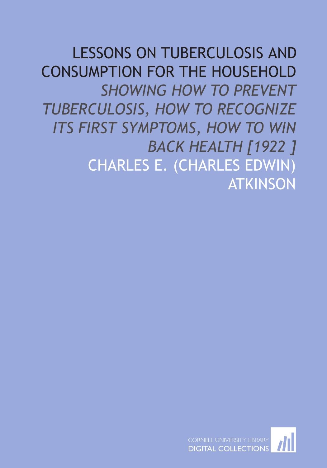 Amazon.com: Lessons on Tuberculosis and Consumption for the Household ...