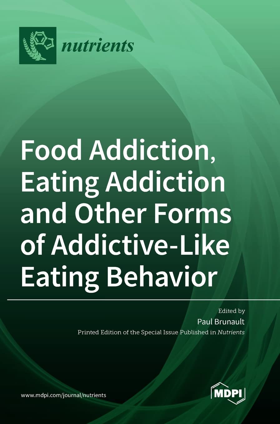 Food Addiction, Eating Addiction and Other Forms of Addictive-Like ...