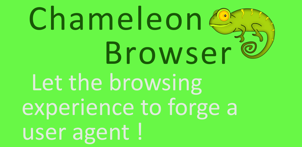 Chameleon browser (ユーザエージェント)-Amazonアプリストアのアプリ