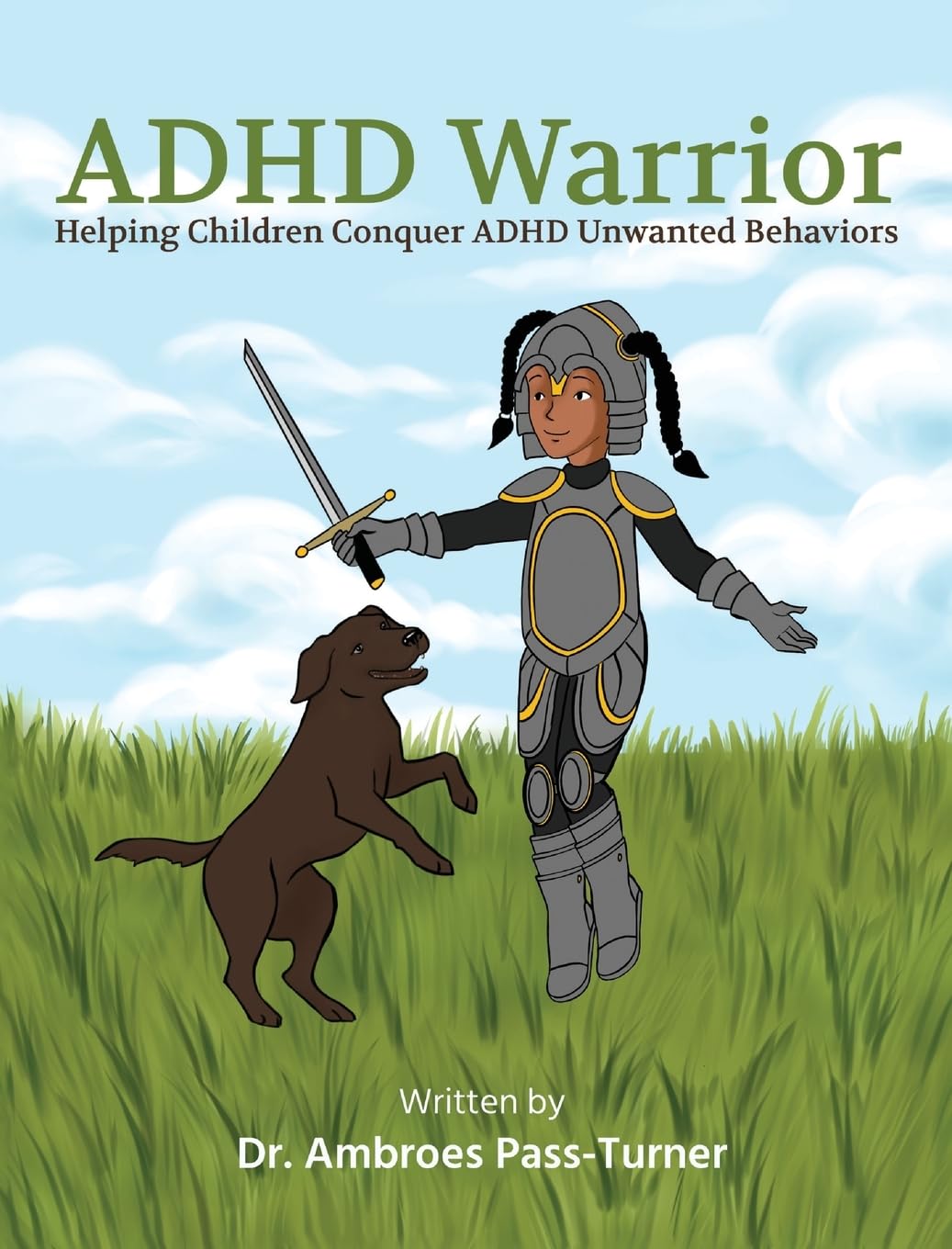 ADHD Warrior: Helping Children Conquer ADHD Unwanted Behaviors: Pass ...