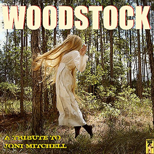 Play Joni Mitchell - Woodstock by David Hay, Treasure, E-Clypse ...