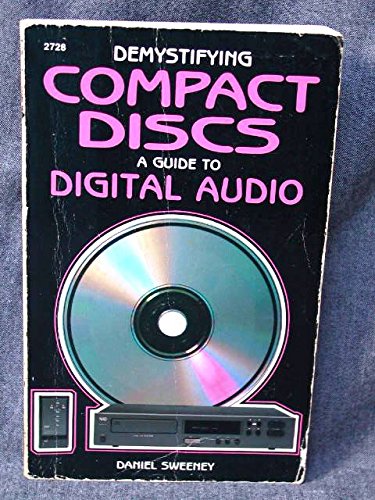 Sweeney: Demystifying Compact ∗discs∗ – A Guide To Digital Audio (pr ...
