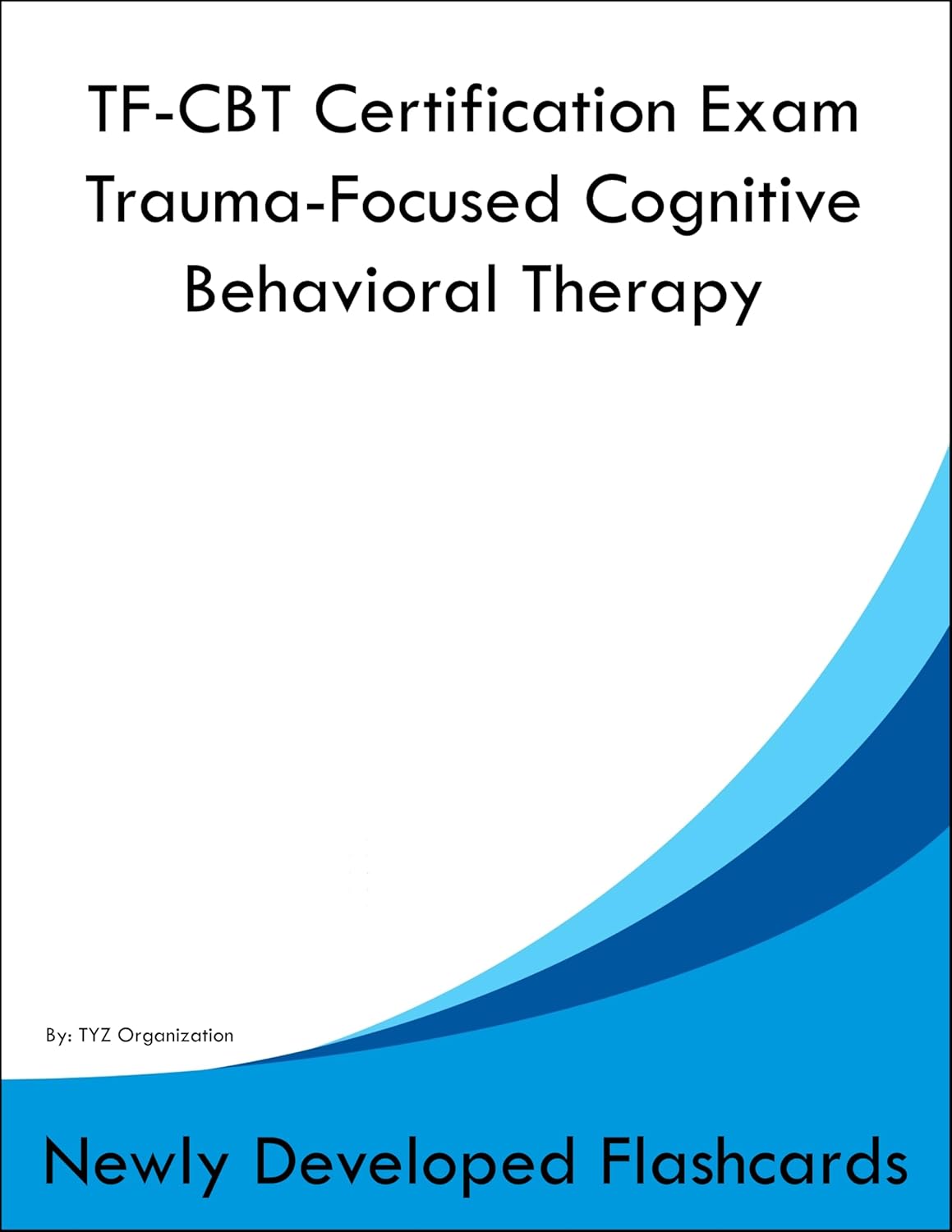 Amazon.com: TF-CBT Certification Exam Trauma-Focused Cognitive ...