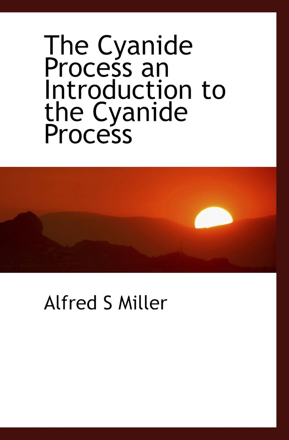 The Cyanide Process an Introduction to the Cyanide Process: Miller ...