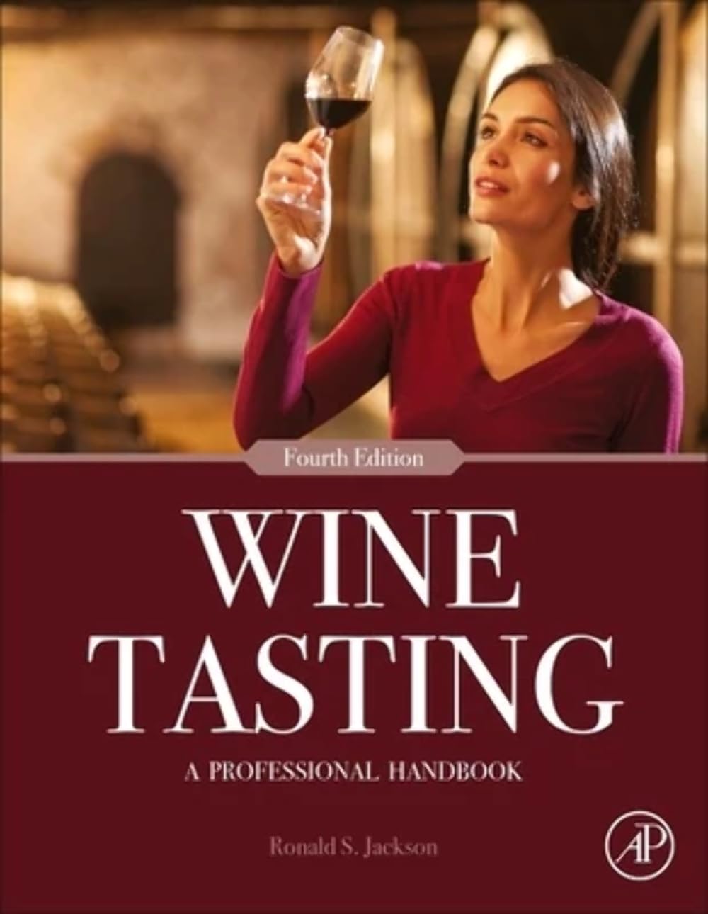 Wine Tasting: A Professional Handbook: Jackson PhD, Ronald S ...
