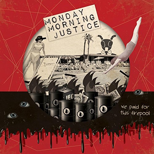 Play We Paid for This Firepool by Monday Morning Justice on Amazon Music