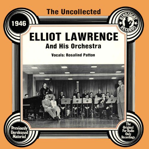 Play The Uncollected: Elliot Lawrence And His Orchestra by Elliot ...