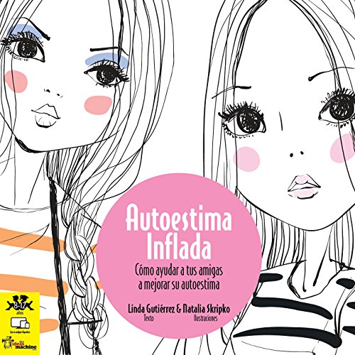 Autoestima Inflada: Libro para adolescentes con ilustraciones para ...