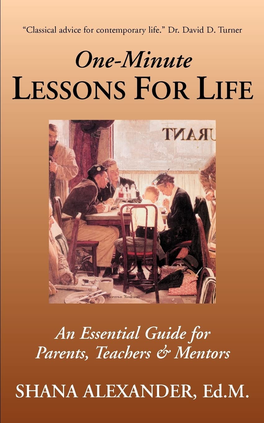 One-Minute Lessons For Life: An Essential Guide for Parents, Teachers ...