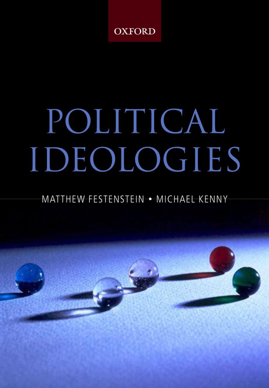 Political Ideologies: A Reader and Guide: Amazon.co.uk: Festenstein ...