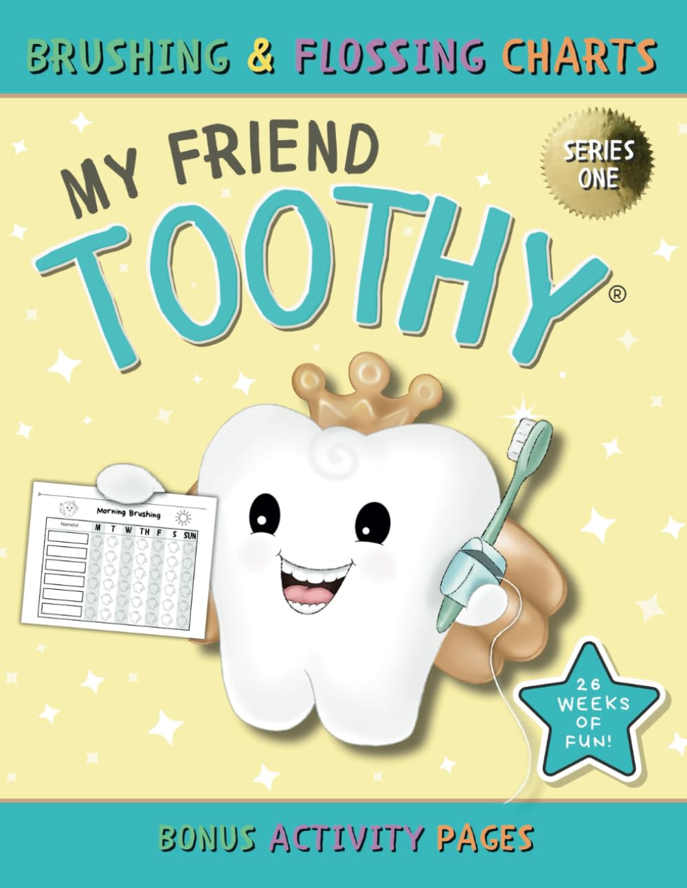 My Friend Toothy Brushing and Flossing Charts: A Dental Activity Book ...