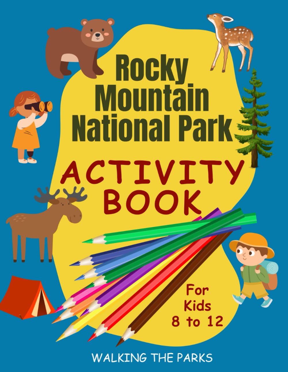 Rocky Mountain National Park Activity Book For Kids: Have Fun with Over ...