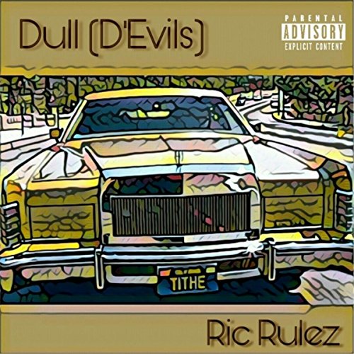 Amazon.com: Dull (D'Evils) [Explicit] : Ric Rulez: Digital Music