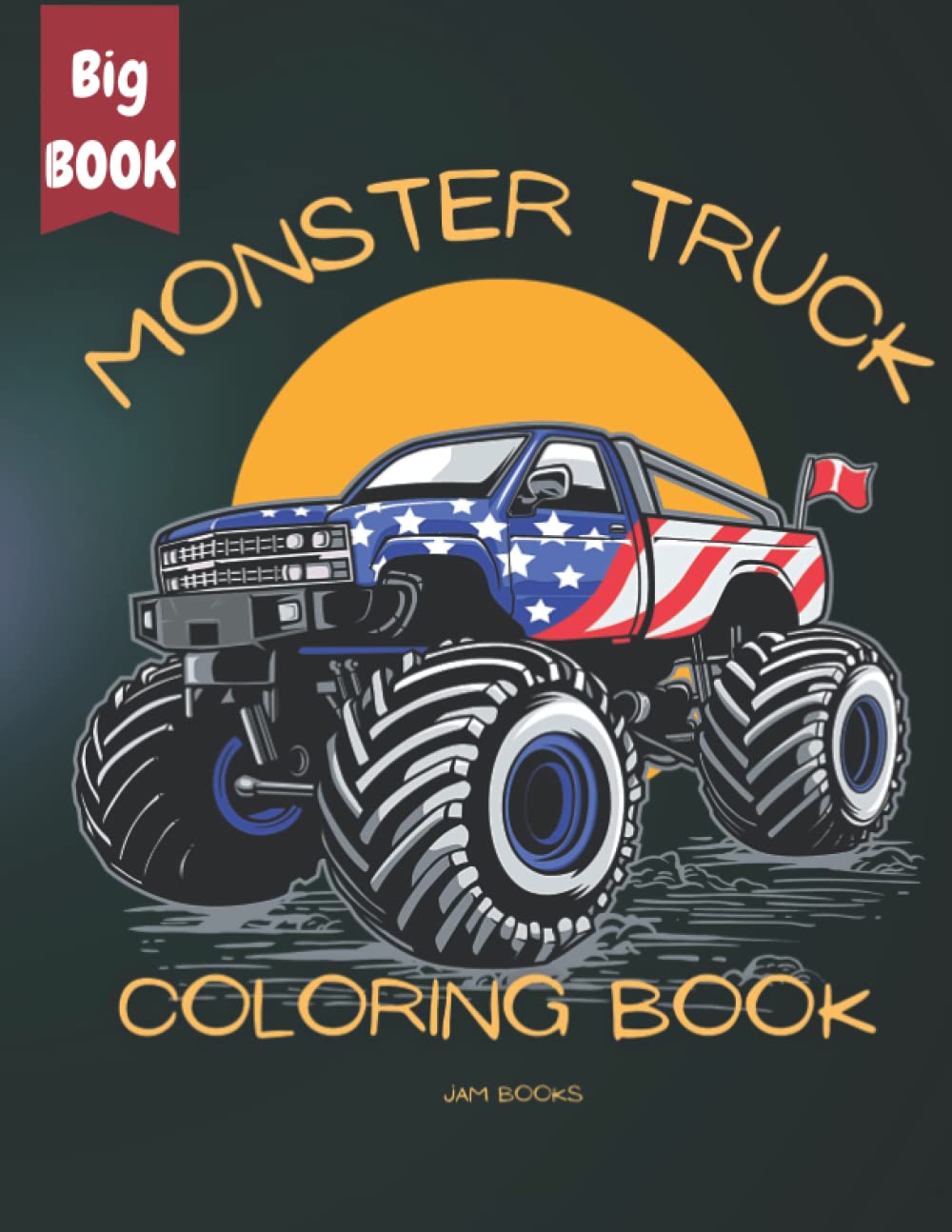 Monster Truck Coloring Book for Kids - The Ultimate Monster Trucks ...