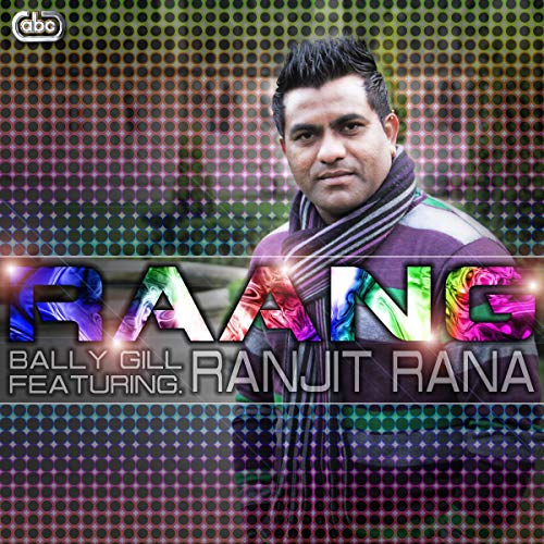 Amazon.co.jp: Raang : Bally Gill feat. Ranjit Rana: デジタルミュージック