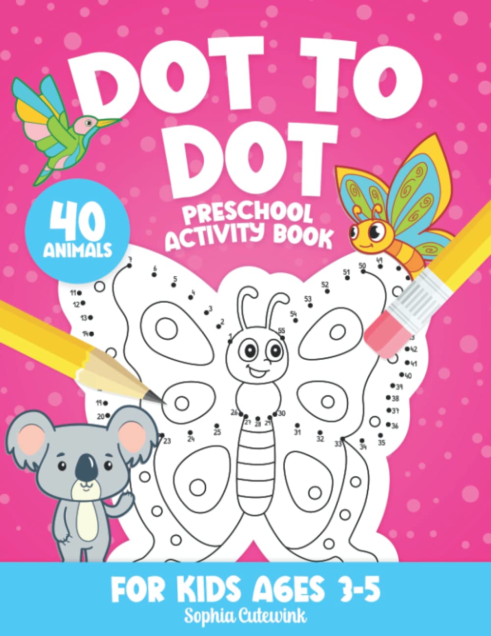 Dot to Dot Preschool Activity Book for Kids Ages 3-5: 40 Activity Pages ...