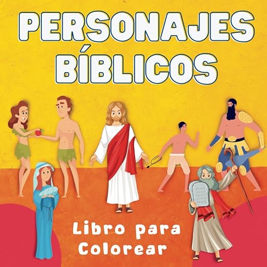 Personajes Bíblicos: Libro para Colorear con 33 de los Héroes Bíblicos ...