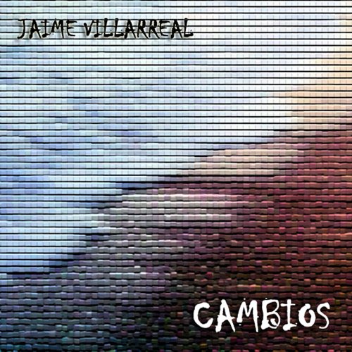 Amazon MusicでJaime VillarrealのCambiosを再生する