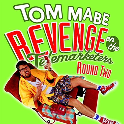 Amazon.com: Revenge On The Telemarketers : Tom Mabe: Digital Music