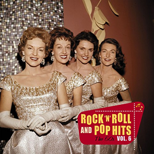 Écouter Rock 'n' Roll and Pop Hits, the 50s, Vol. 6 de VARIOUS ARTISTS ...