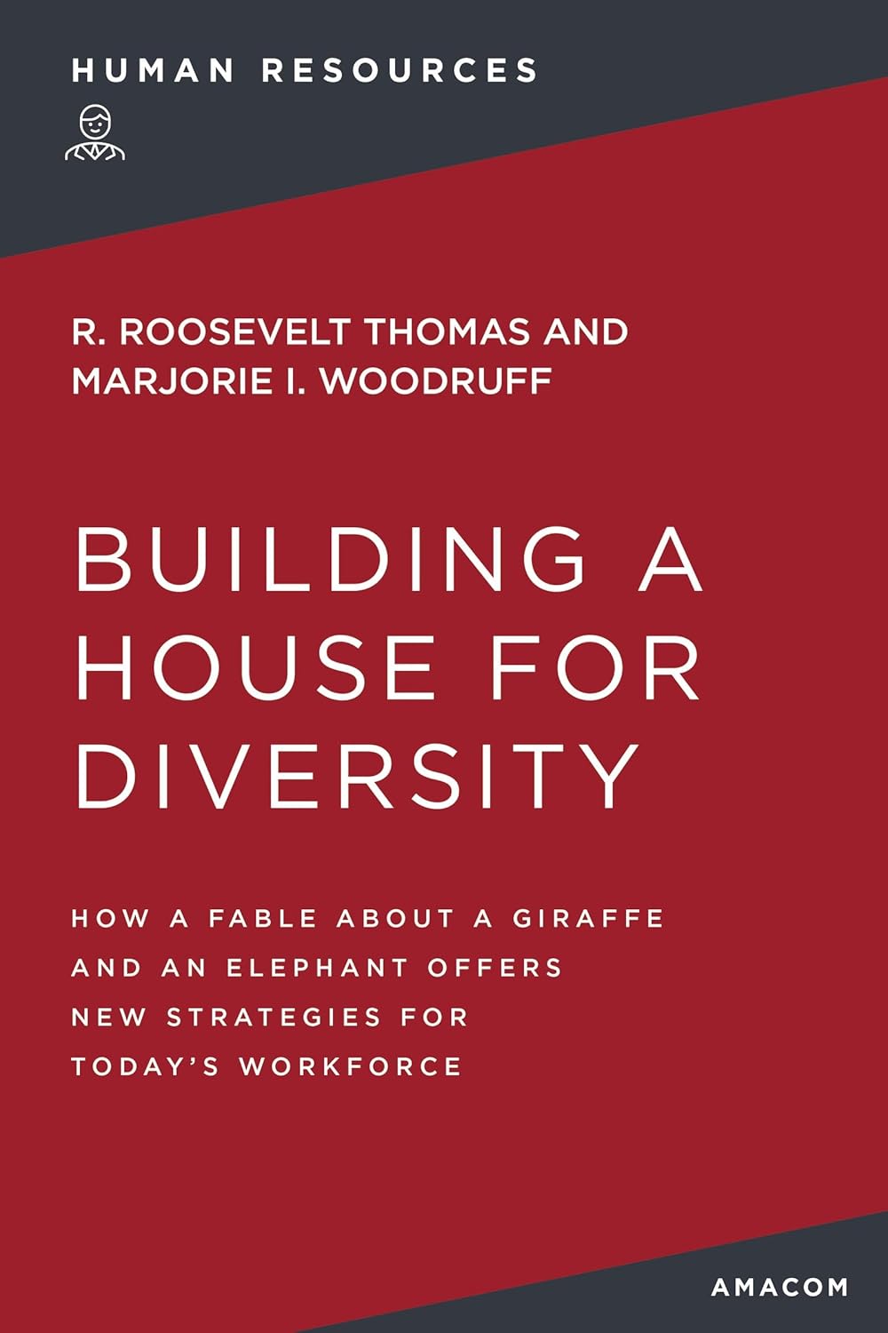 Building a House for Diversity: How a Fable About a Giraffe and an ...