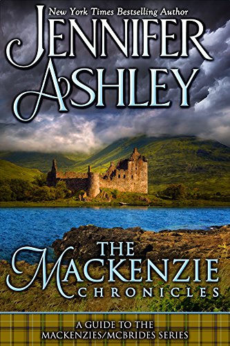 The Mackenzie Chronicles: A Guide to the Mackenzies / McBrides series ...