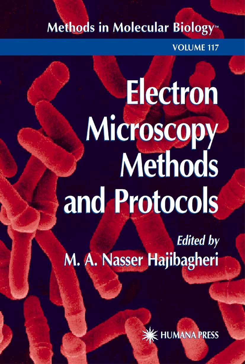 Electron Microscopy Methods and Protocols (Methods in Molecular Biology): M.A. Nasser ...