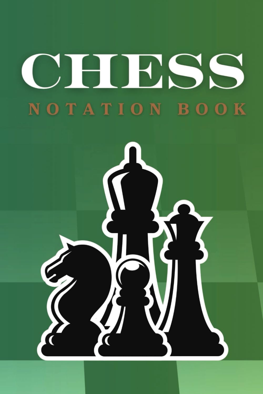 Chess Notation Book: Scoresheets to log, record and improve your chess ...