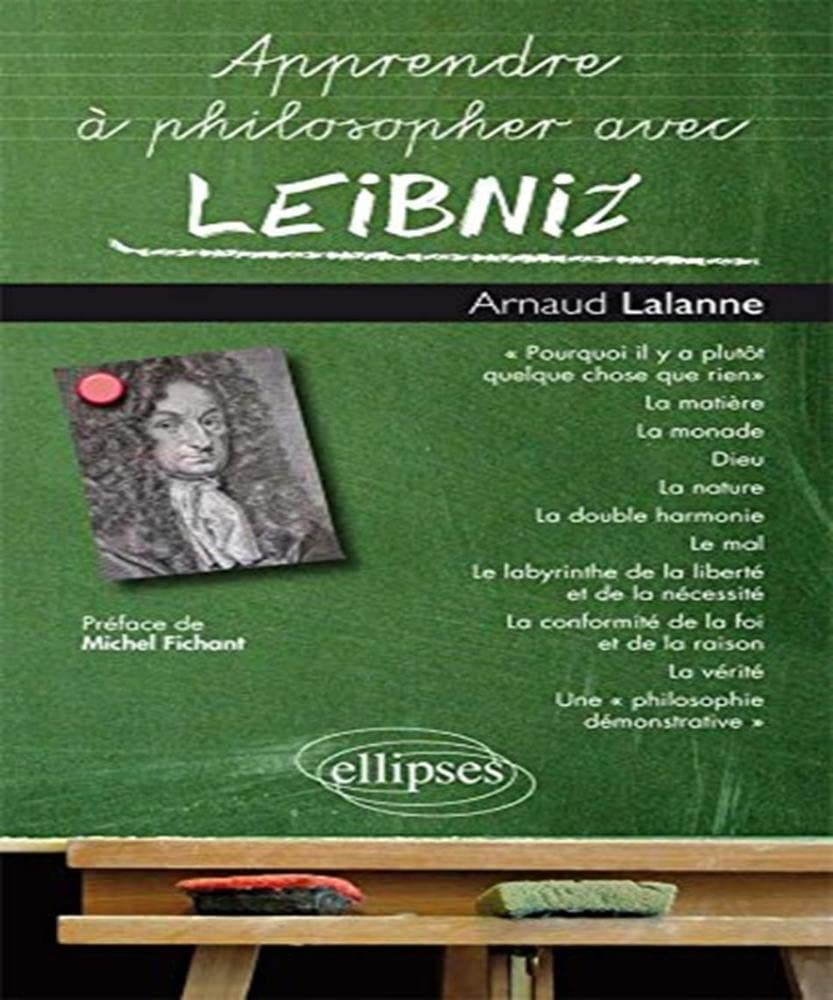 Amazon.com: Apprendre à philosopher avec Leibniz: 9782340008502 ...