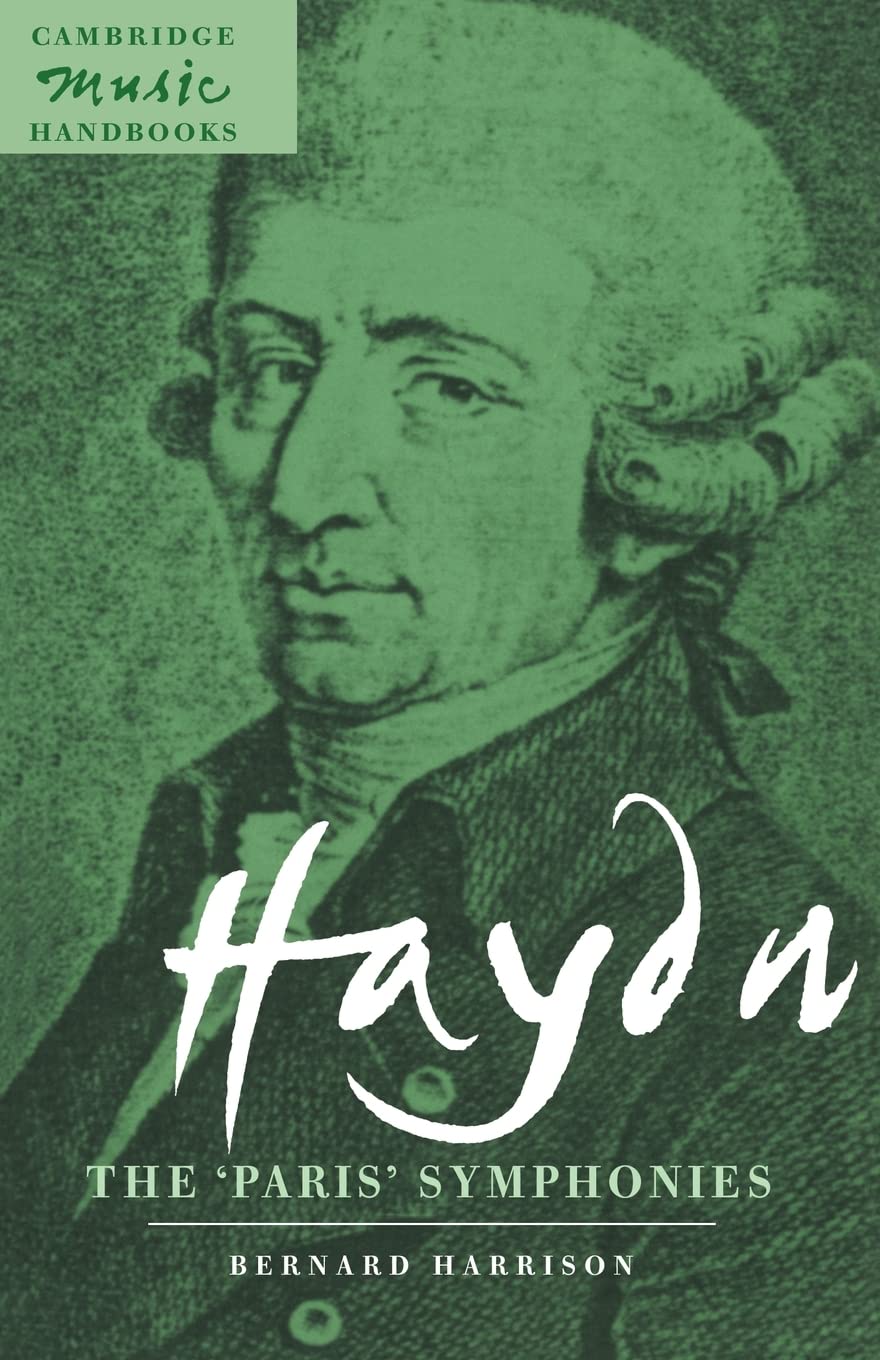 Haydn: The 'Paris' Symphonies (Cambridge Music Handbooks): Harrison ...