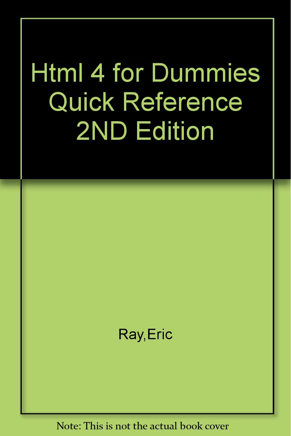 Html 4 for Dummies Quick Reference 2ND Edition: unknown author: Amazon ...